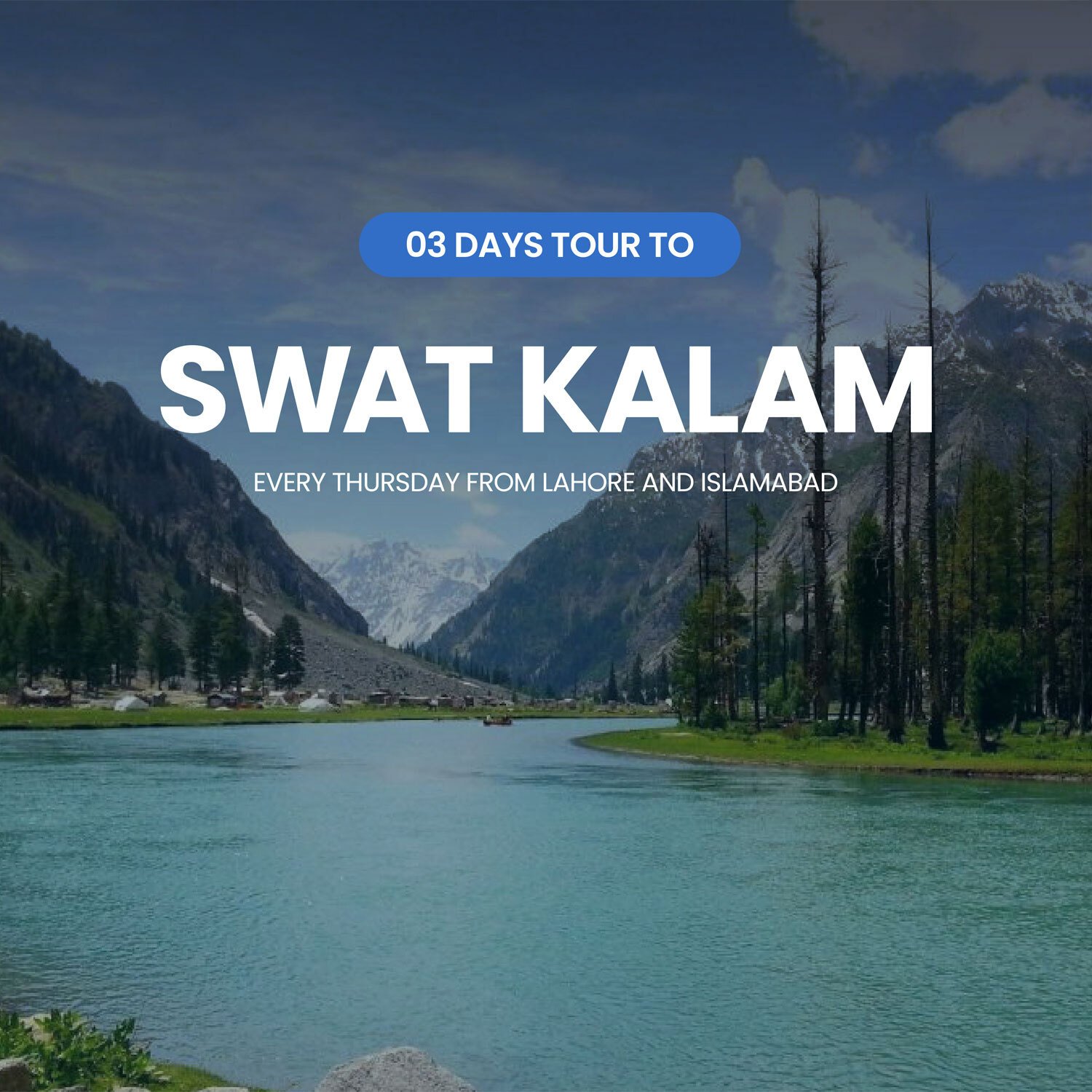 Swat Kalam Group Tour from Lahore Islamabad - Pak Tours